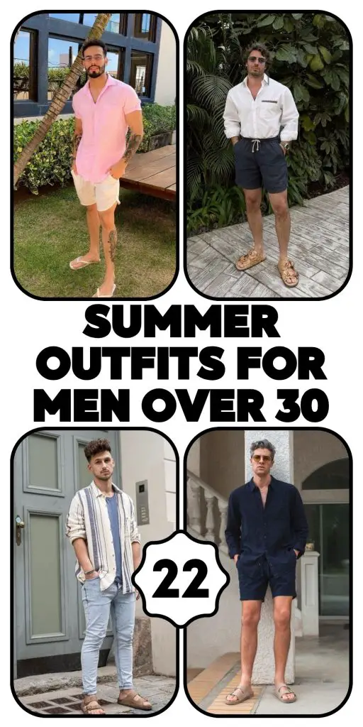22 Stylish Summer Outfit Ideas for Men Over 30 | Mature & Modern Looks